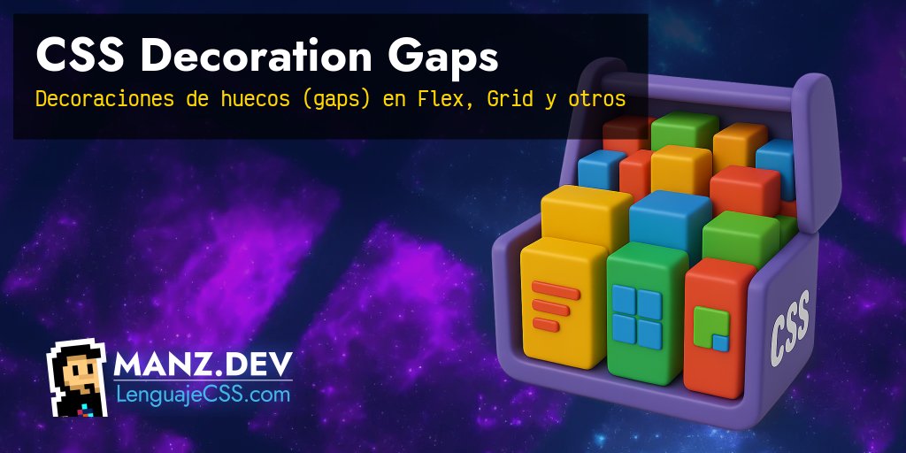 CSS Decoration Gaps - CSS en español