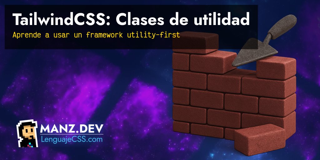 TailwindCSS: Clases de utilidad - CSS en español